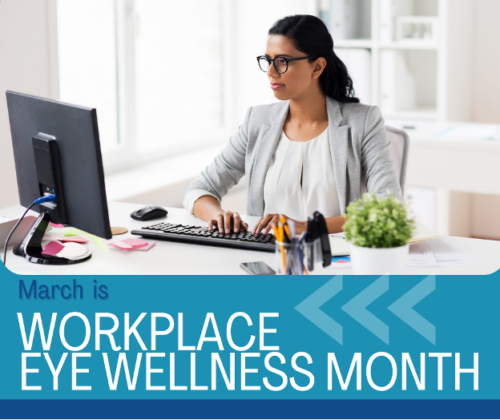 March is Workplace Eye Wellness Month | Clayton Eye Center